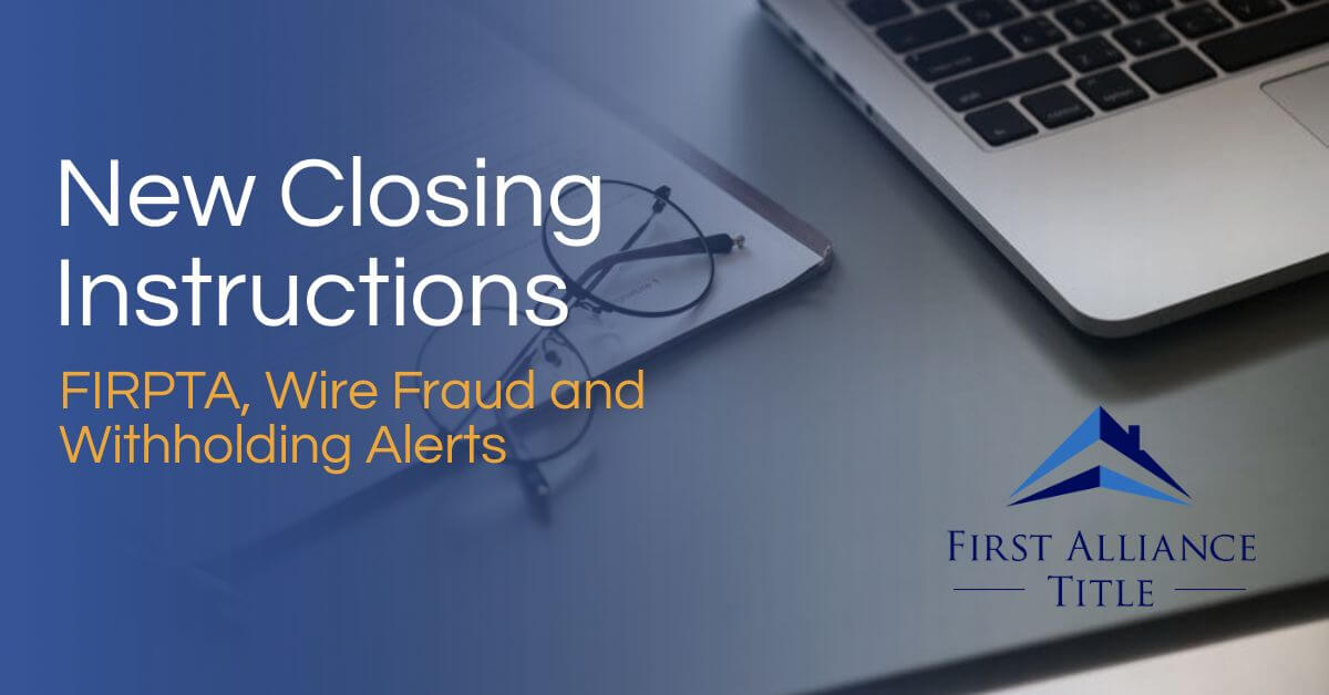 New Closing Instructions with FIRPTA, Wire Fraud, and Withholding ...
