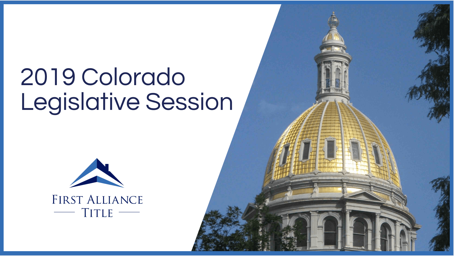 2019 Colorado Legislative Session - First Alliance Title - Colorado